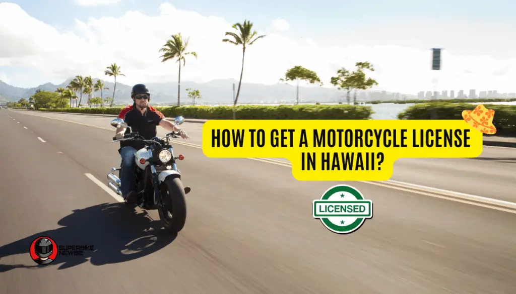 How To Get A Motorcycle License In Hawaii? » SuperBike Newbie